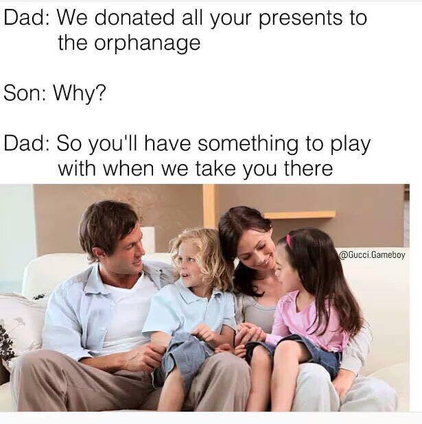 The savage dad - 9GAG