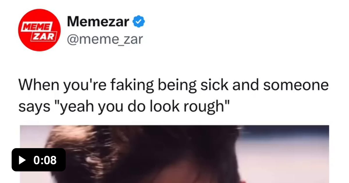 My acting is too good - 9GAG