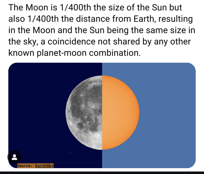 Moon is 1/400th the size of the Sun - 9GAG