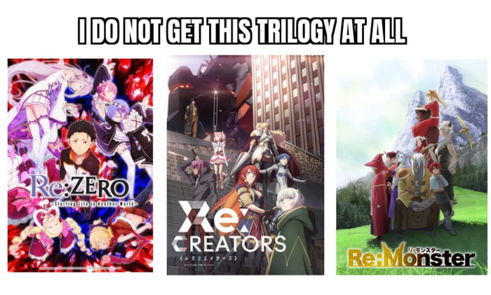 This Re: trilogy is quite confusing - 9GAG