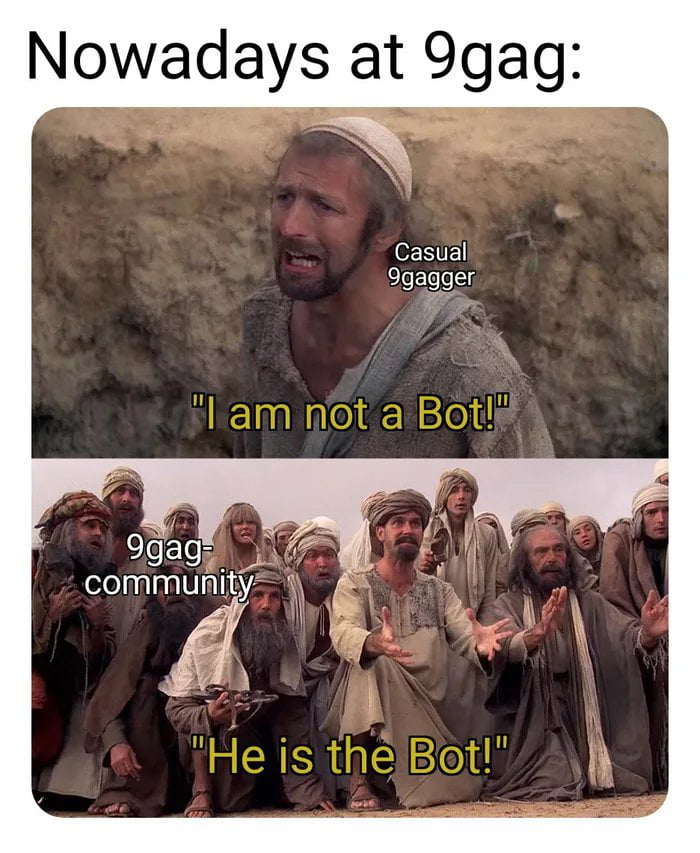 There are only like 4-5 Non-Bots on 9gag - 9GAG