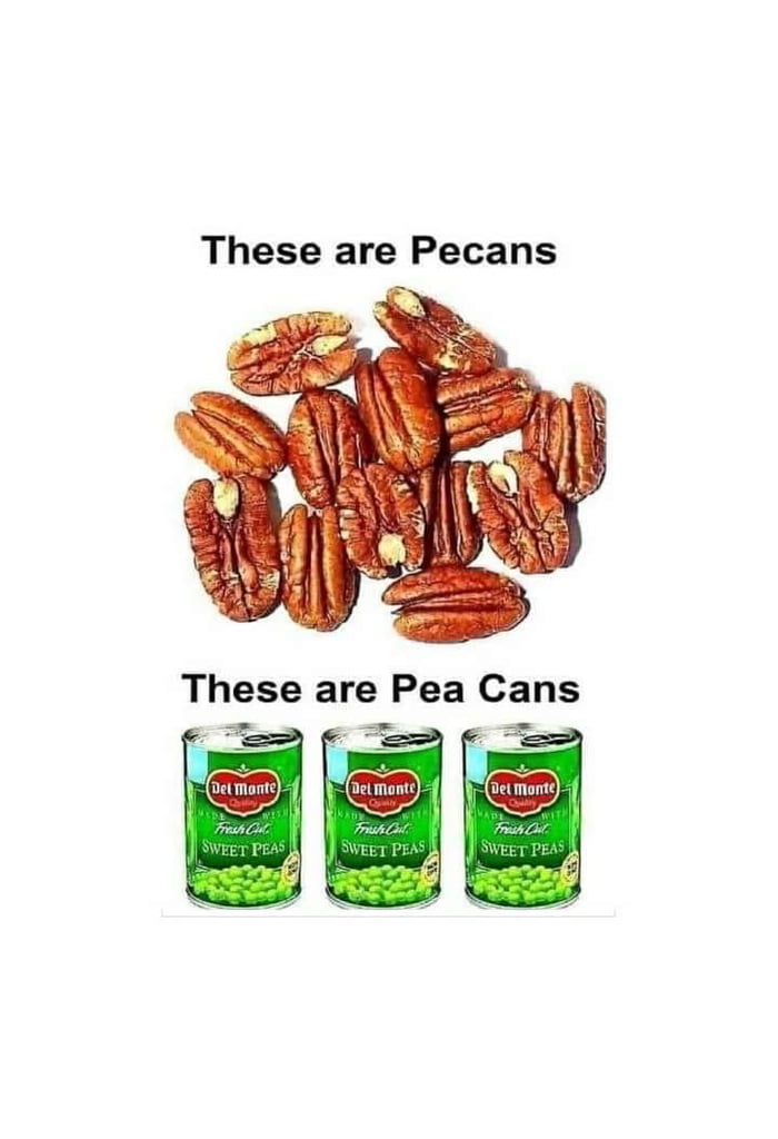 Pecan or Pecan? - 9GAG