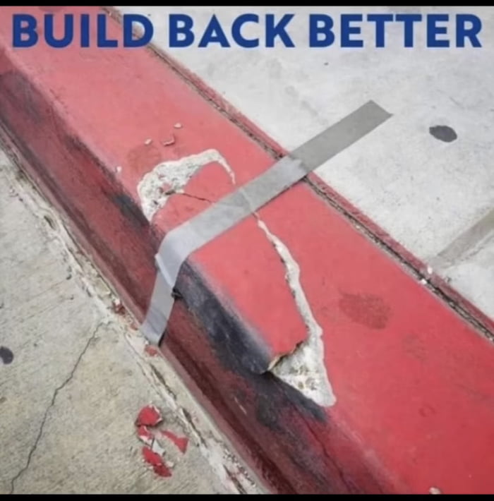 Build Back Better in one photo - 9GAG