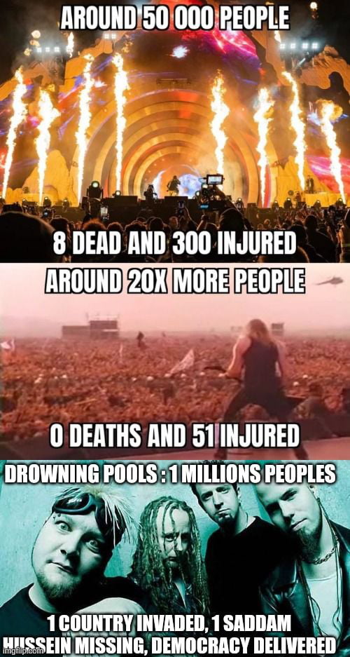 Travis was so lame compared to Drowning Pools - 9GAG