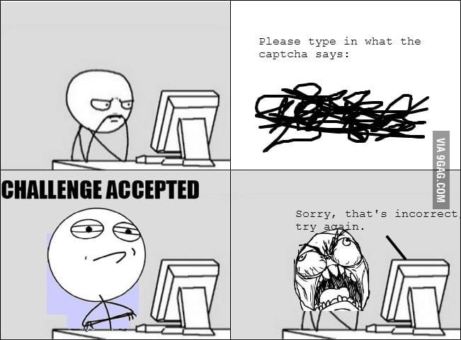 Illegible Captcha Rage - 9GAG