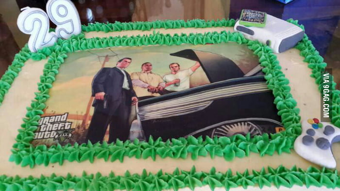 Gta 5 bday cake - 9GAG