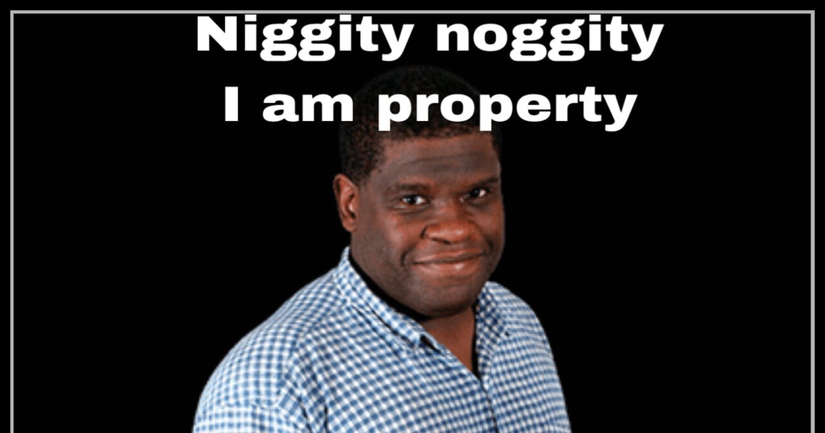 Niggity noggity - 9GAG