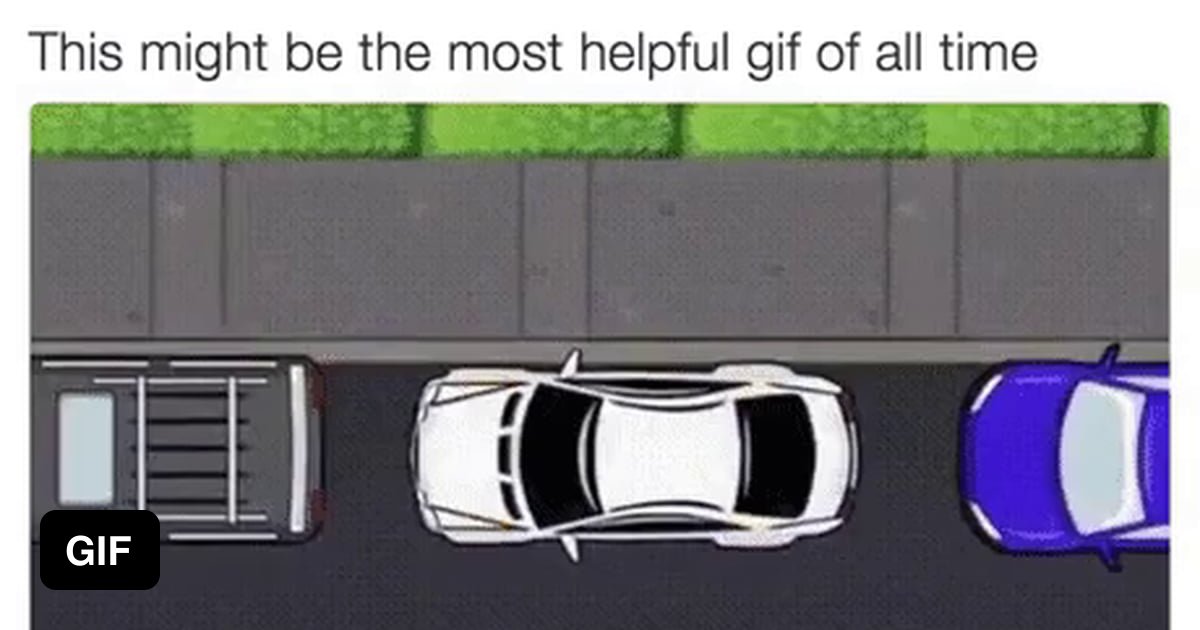 Visual of how to parallel park - 9GAG