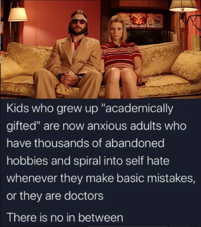 Don't forgot those of us that become grifters and con artists - 9GAG