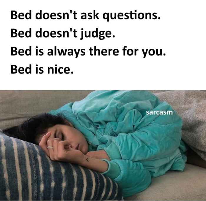 Be the bed - 9GAG