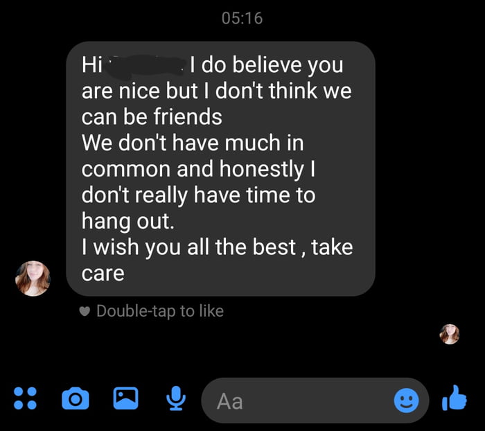 I've been dumped as a friend. - 9GAG