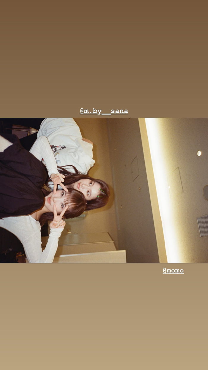 Nayeon Instagram Story Update with Sana - "@momo @m.by__sana" - 9GAG