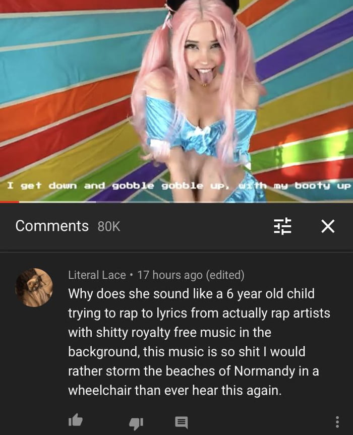 If you need some insults, go digging on belle dephines new video - 9GAG