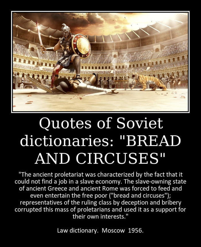 "BREAD AND CIRCUSES" - 9GAG