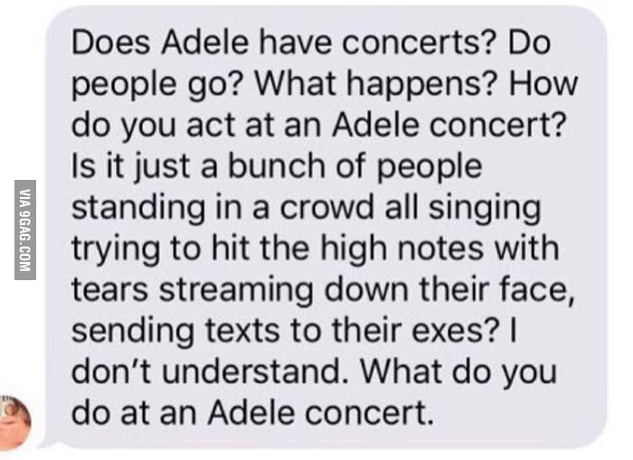 Adele concert - 9GAG