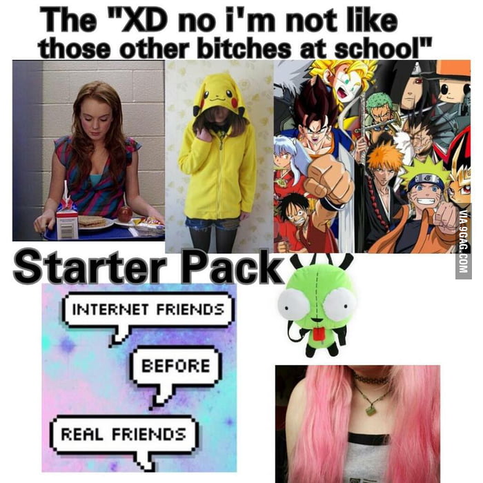I am not like the other girls starter pack - 9GAG