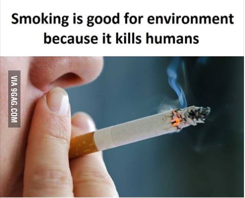 It's ECO friendly - 9GAG