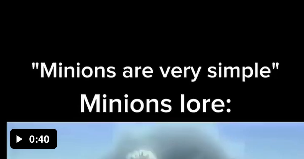 Minions lore - 9GAG