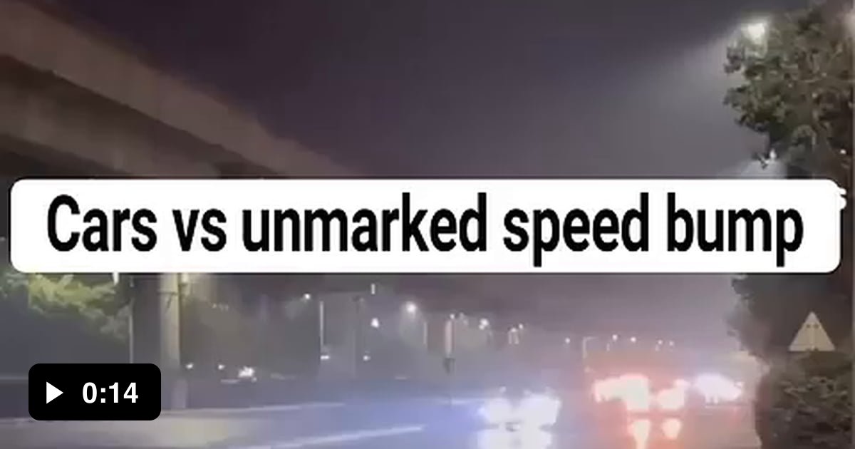 Cars on an unmarked speed bump. - 9GAG