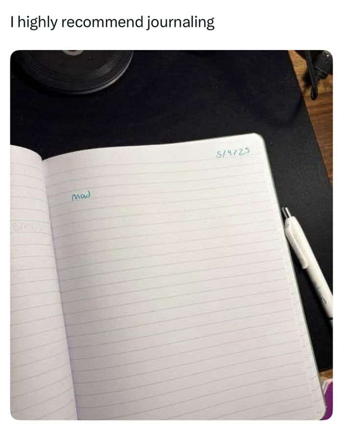 When your journal entry spills all your emotions. - 9GAG