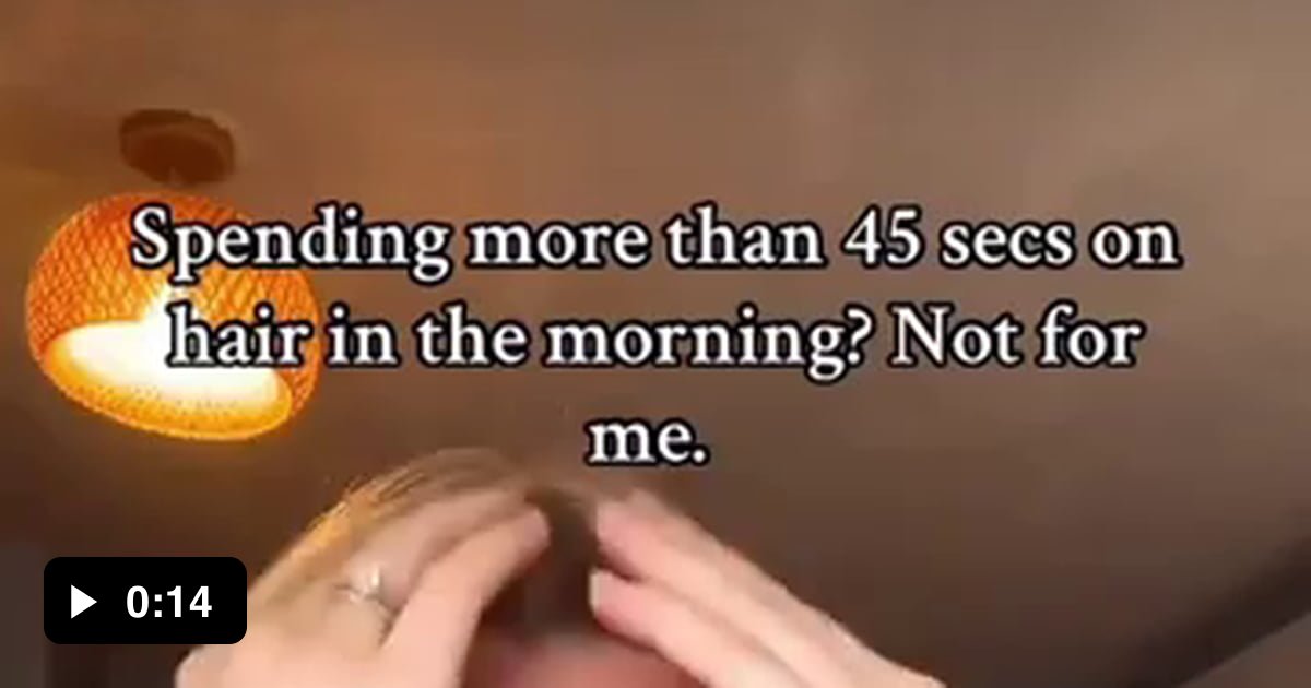 My morning hair routine speedrun. - 9GAG