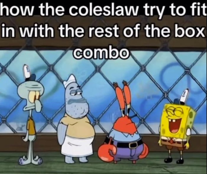 The coleslaw is valid - 9GAG