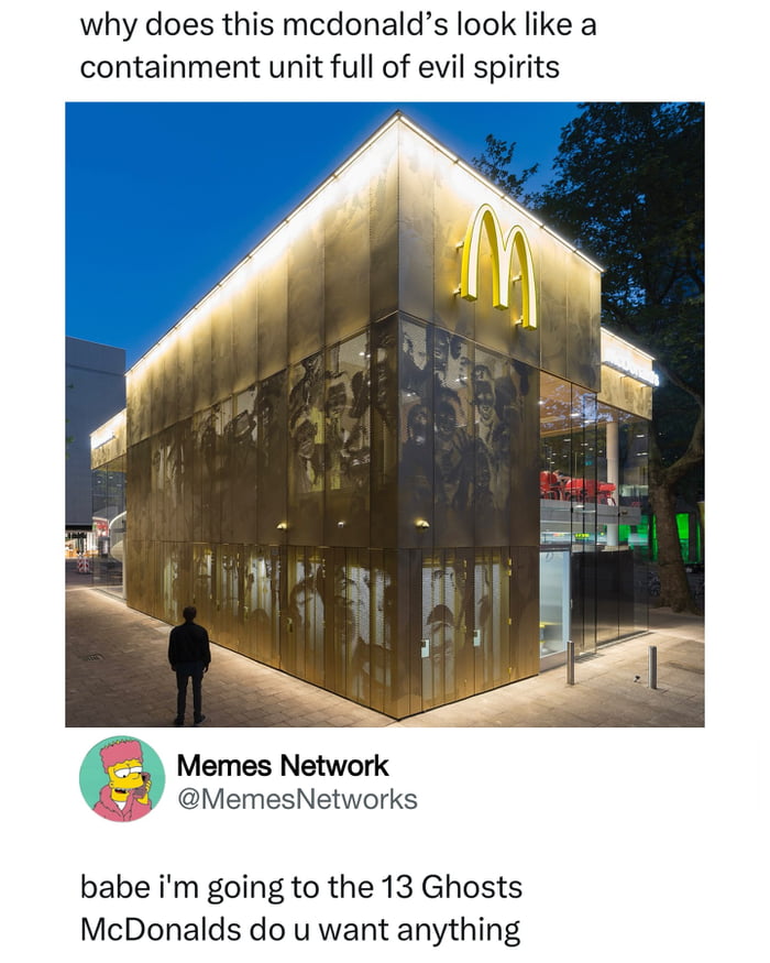 Going to the McDonald's that looks like a ghost containment unit, want anything - 9GAG
