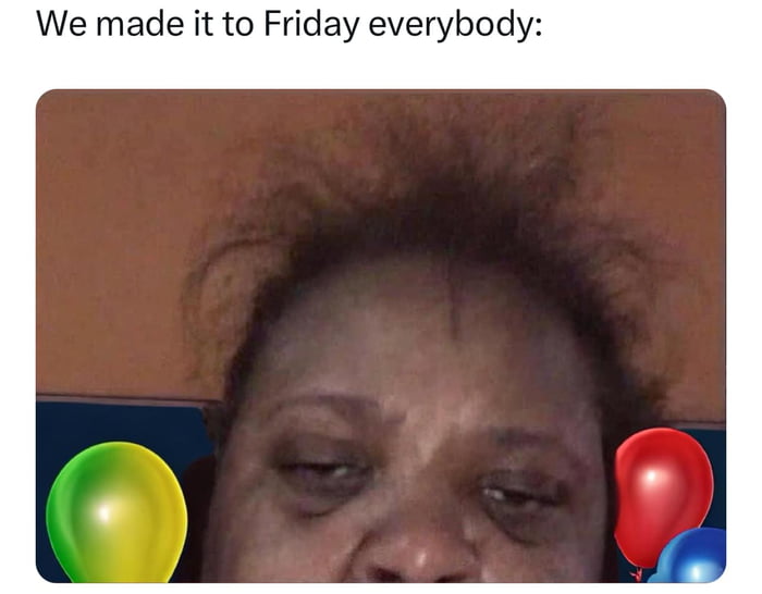 Friday - 9GAG