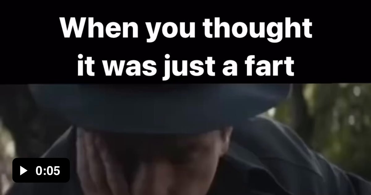 Just sharted… - 9GAG