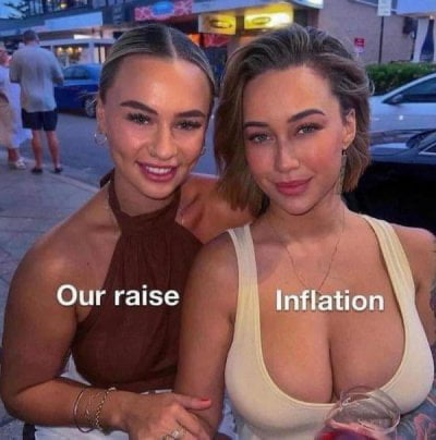 Inflation vs the raise? - 9GAG
