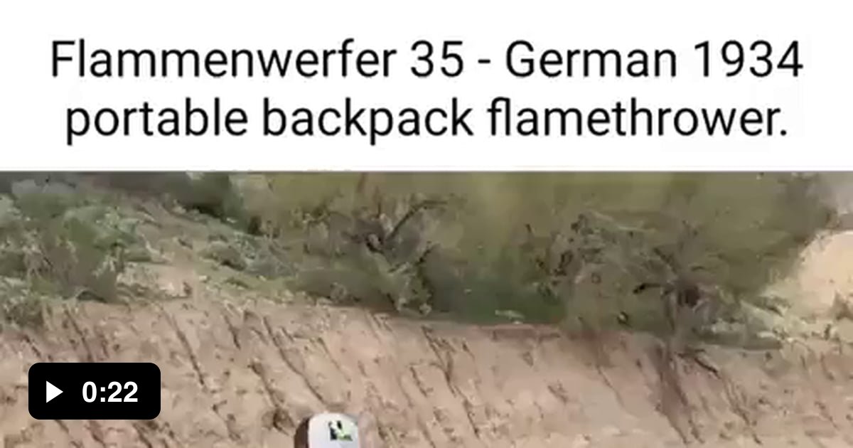 The Flammenwerfer 35, or FmW 35 (flame thrower) was a one-man German ...