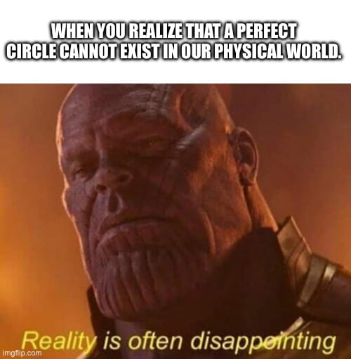 Perfect circle meme - 9GAG