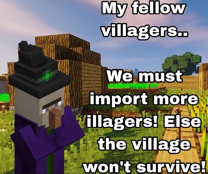 My fellow villagers. - 9GAG