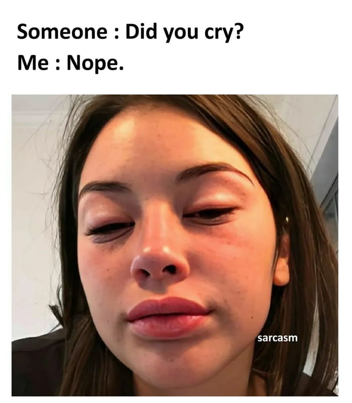 Crying is for the weak (Inside: Please hold me) - 9GAG