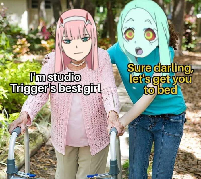 Triggers best girl - 9GAG