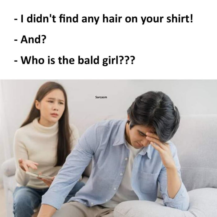 It was a bald dude though. - 9GAG