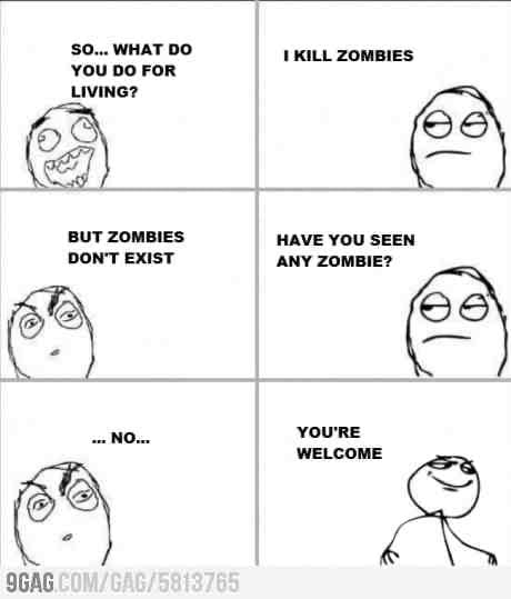 Zombie killer - 9GAG