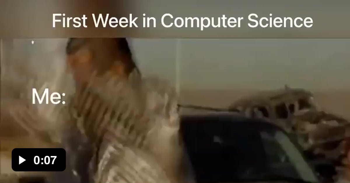 First Week In Computer Science 9GAG First Week In Computer Science 9GAG