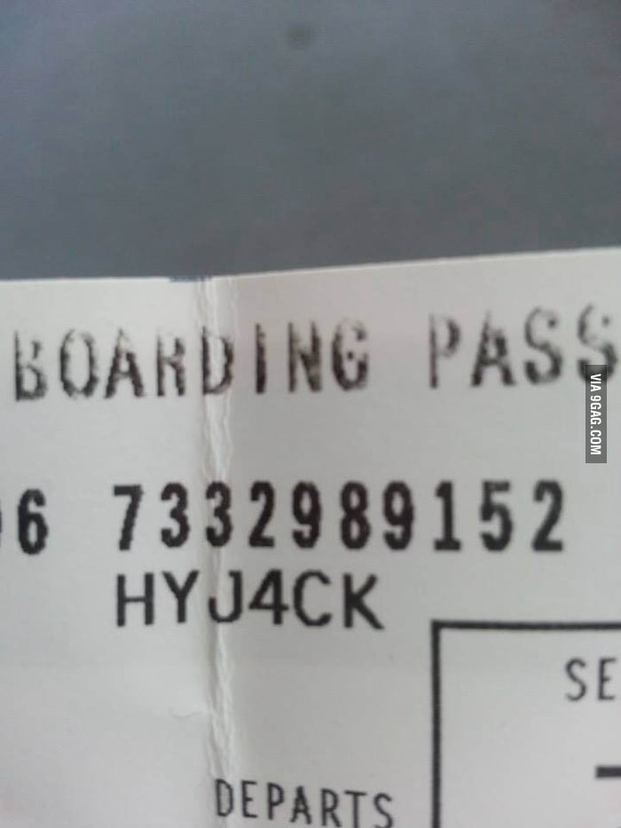 Boarding pass record locator. - 9GAG