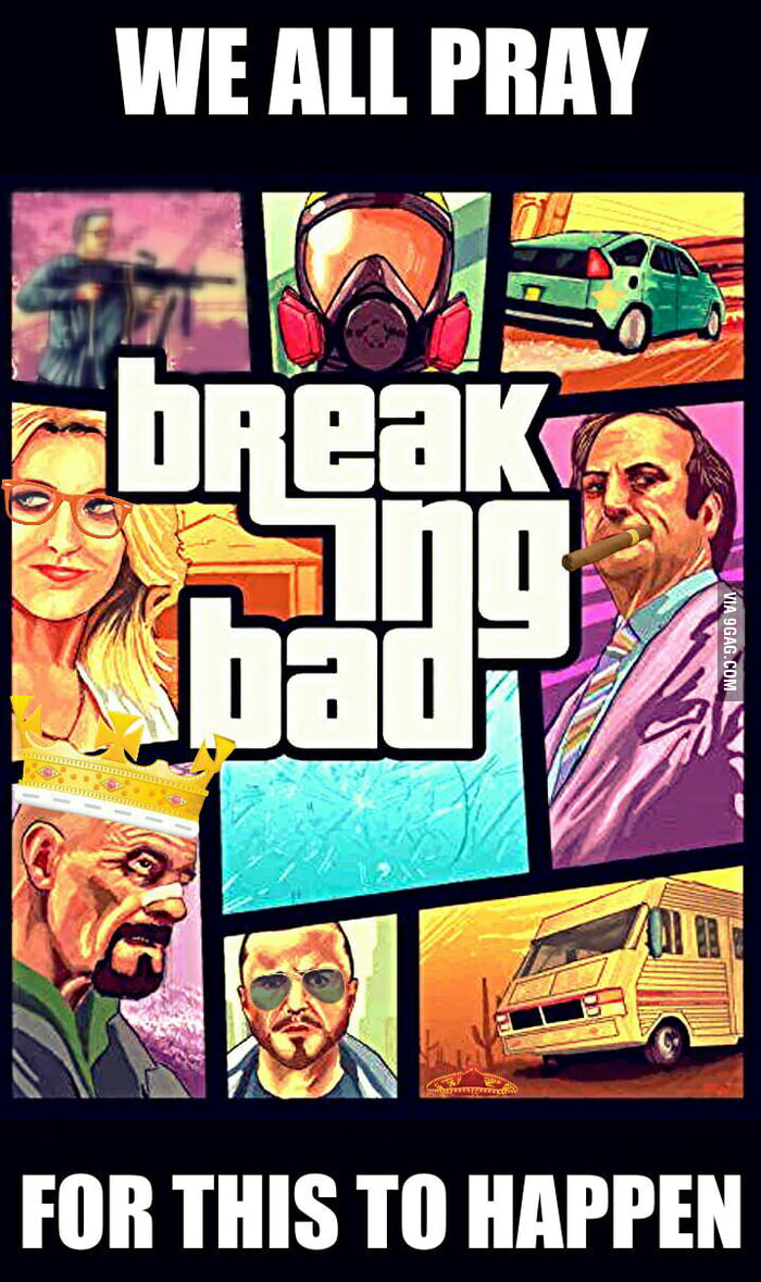 Grand Theft Auto: Breaking Bad - 9GAG