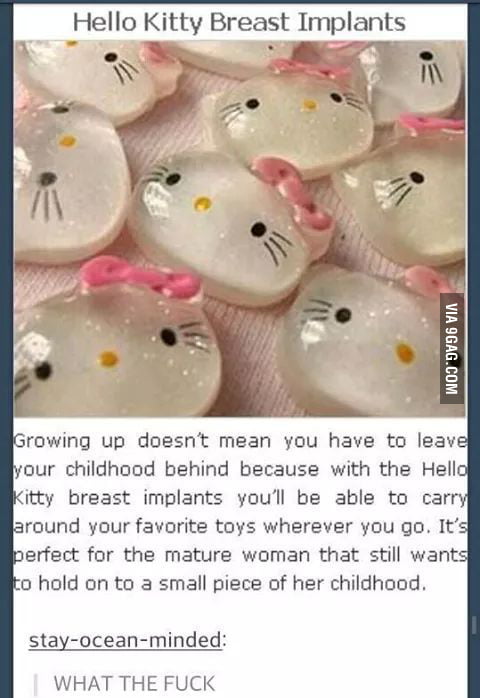 Hello kitty breast implants - 9GAG