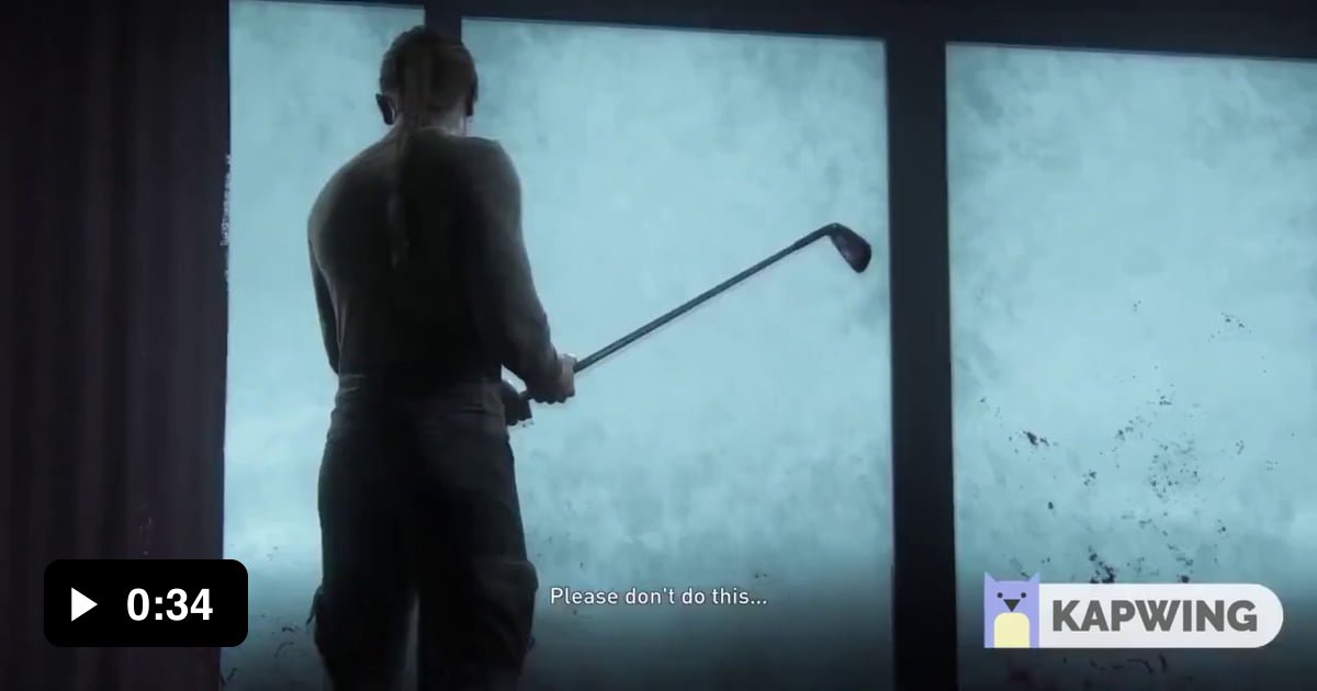 Tlou 2 in nutshell - 9GAG