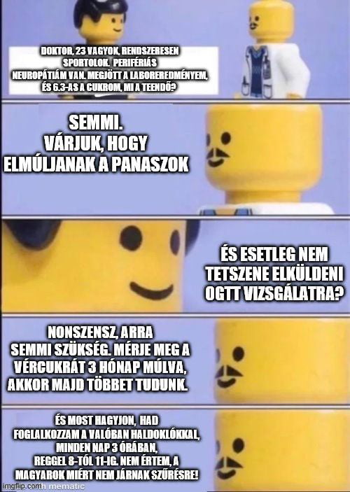 Doktor mém, hángérien edisön. De most komolyan. Nagyon elegem van a ...