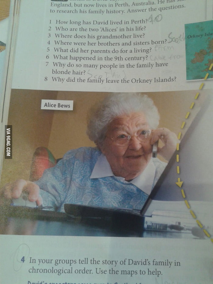 Guess who I found in my english book?Yes it's her and her name is Alice Bews - 9GAG