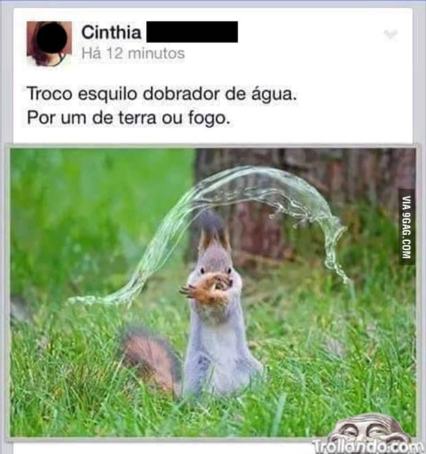 "I trade a waterbender squirrel for a firebender or earthbender ...