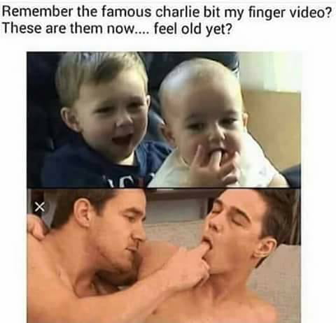 Aww yeah charlie f**kin bit me. - 9GAG