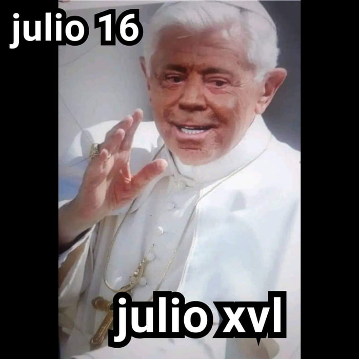 Julio XVI - 9GAG