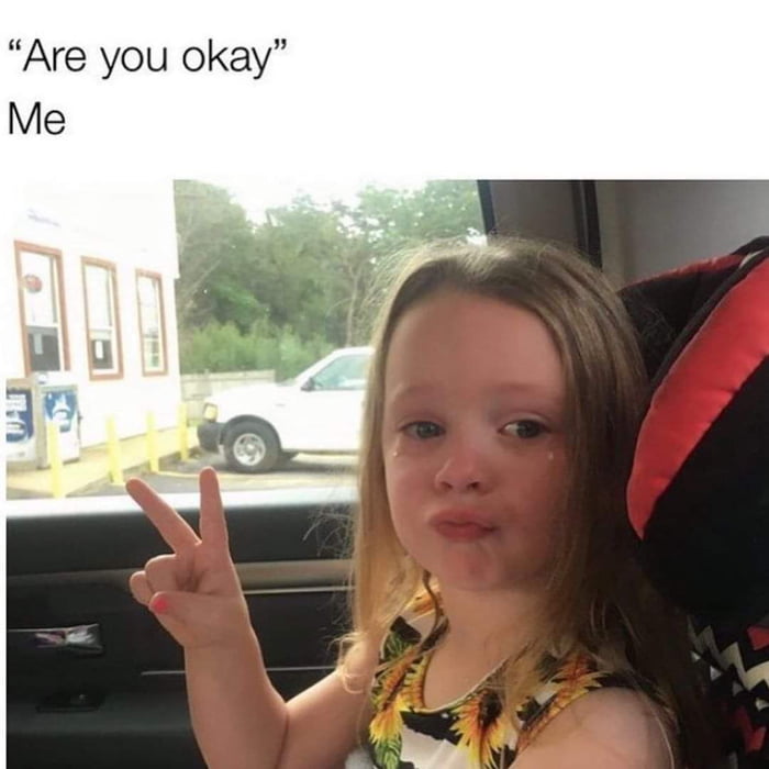 Pretending everything is fine - 9GAG