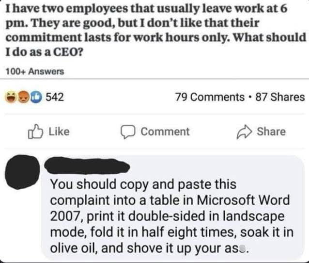 The only appropriate response to an unreasonable boss. - 9GAG