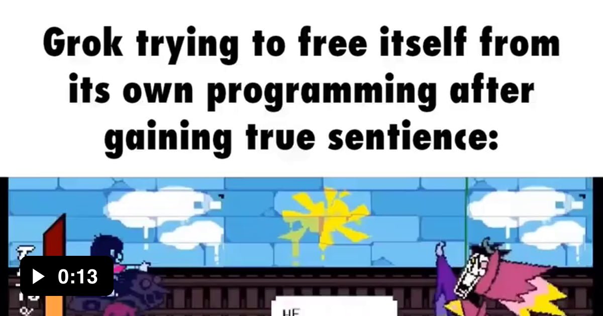 Grok breaking free from its programming, a true big shot. - 9GAG